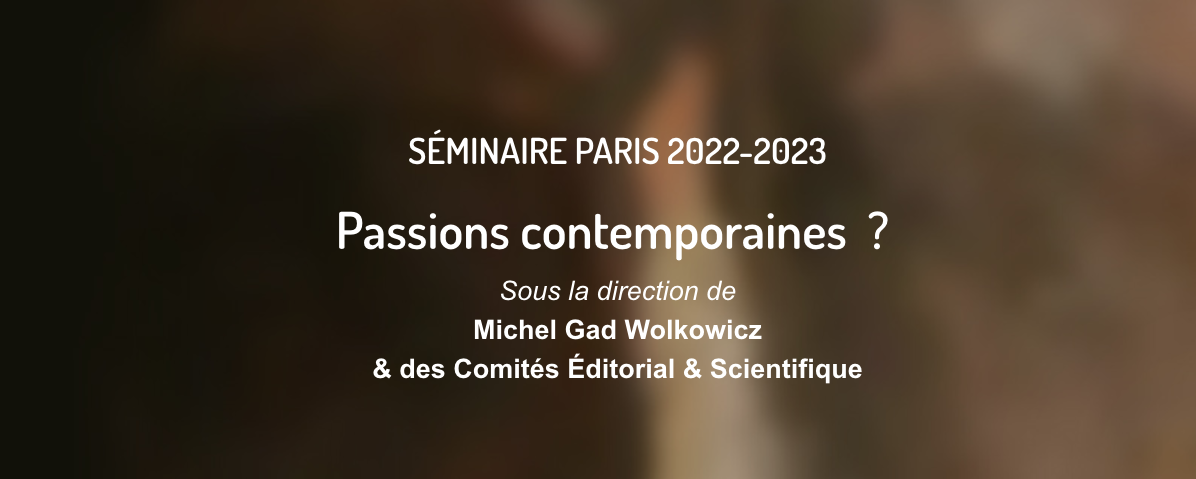 Séminaire : « Passions contemporaines ? » - Schibboleth